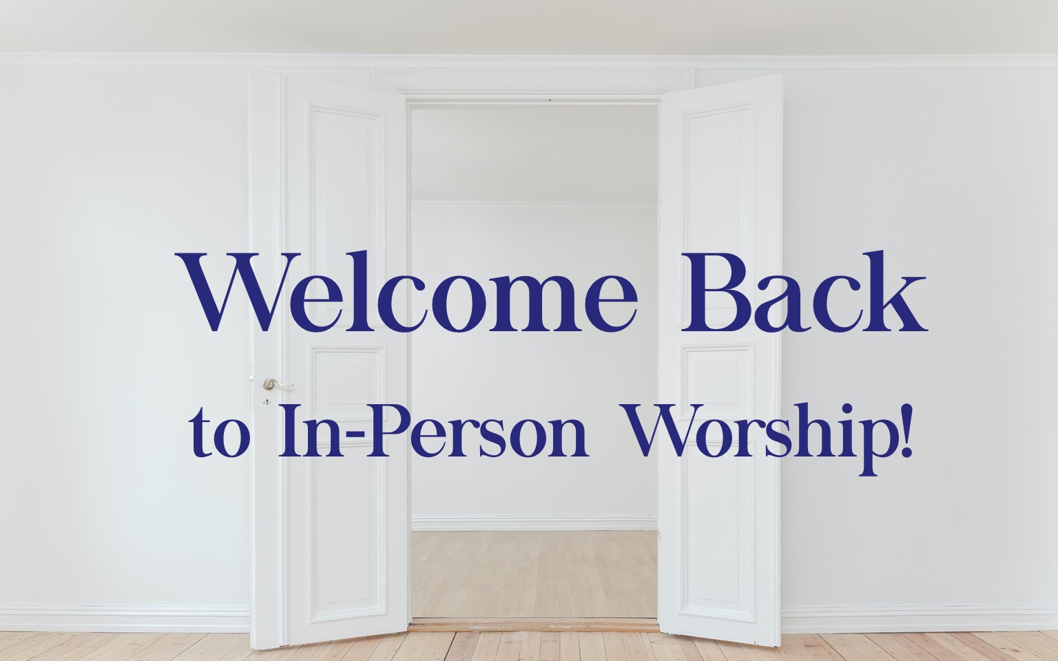 Welcome Back to In-Person Worship! | tlcms.org
