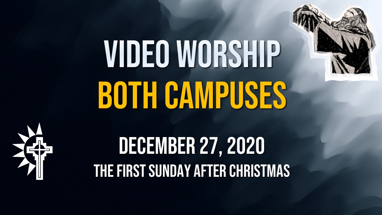 Sunday Worship – December 27 | tlcms.org