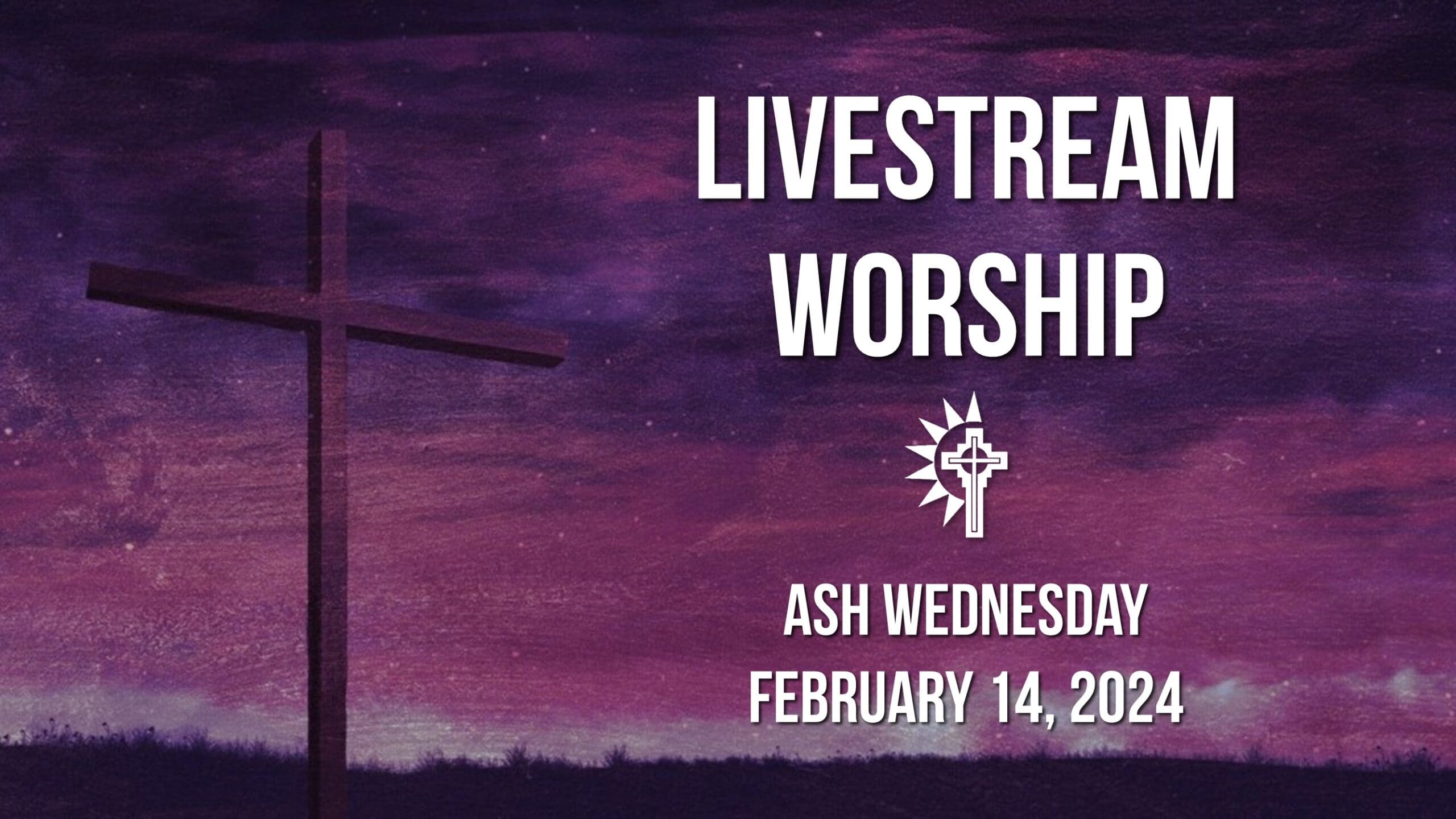 Ash Wednesday Worship – February 14 | tlcms.org