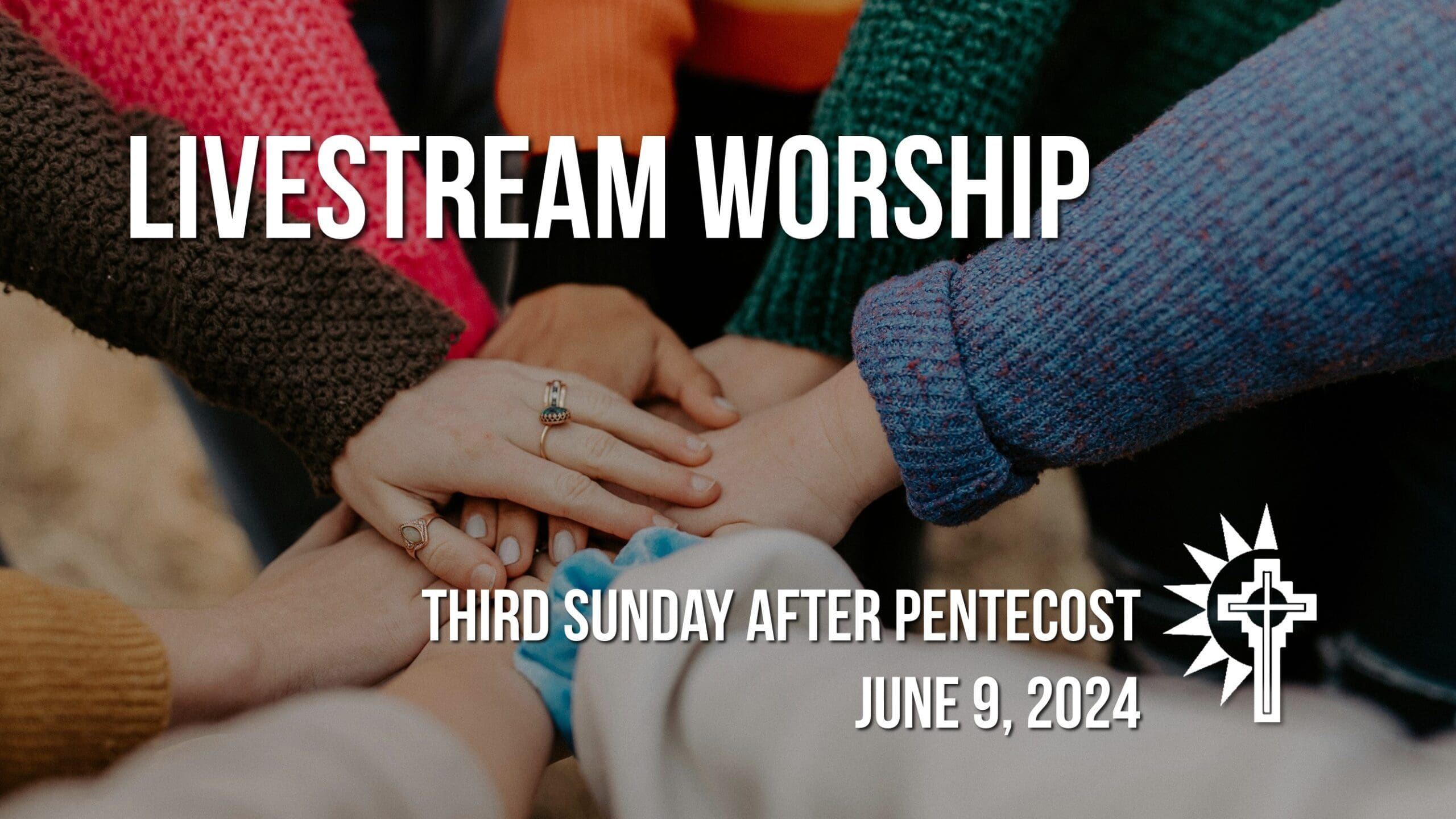 Sunday Worship – June 9 | tlcms.org