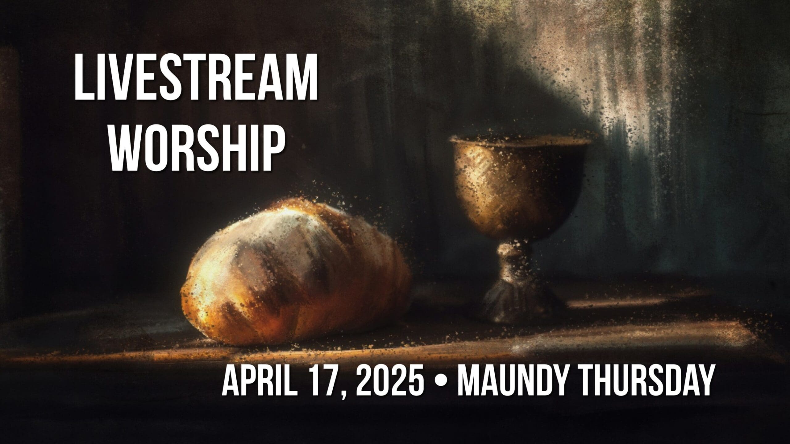 Maundy Thursday Worship – April 17 | tlcms.org
