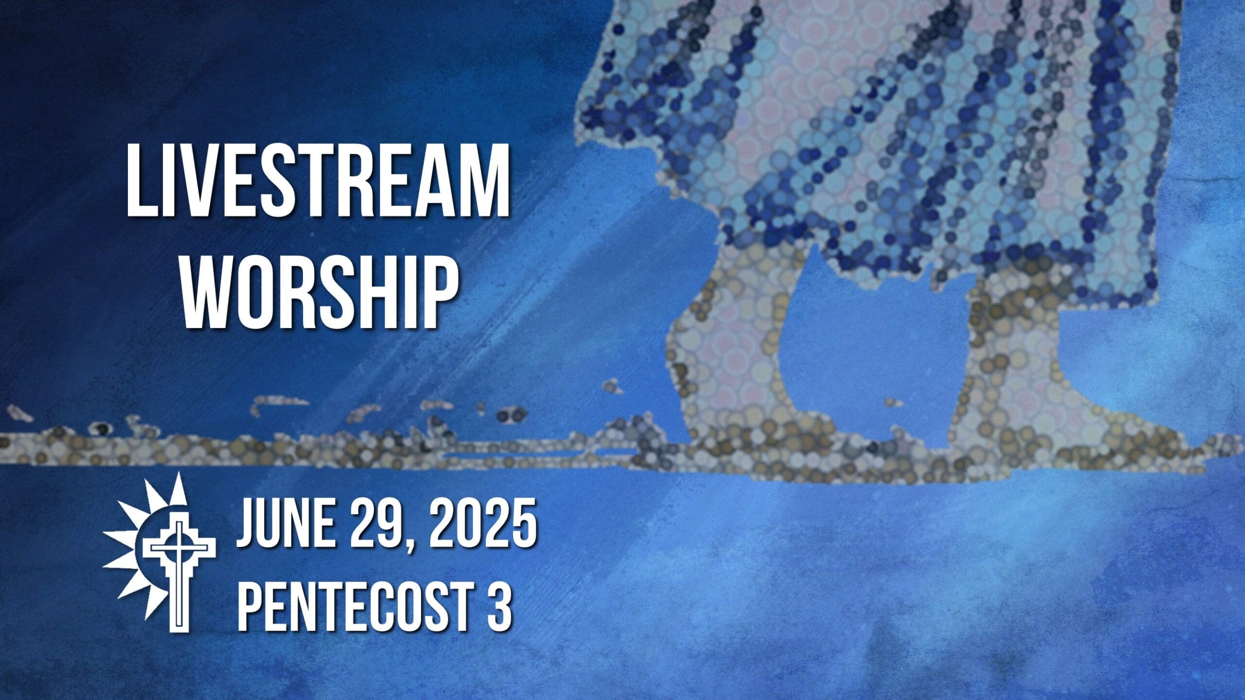 Sunday Worship – June 29 | tlcms.org