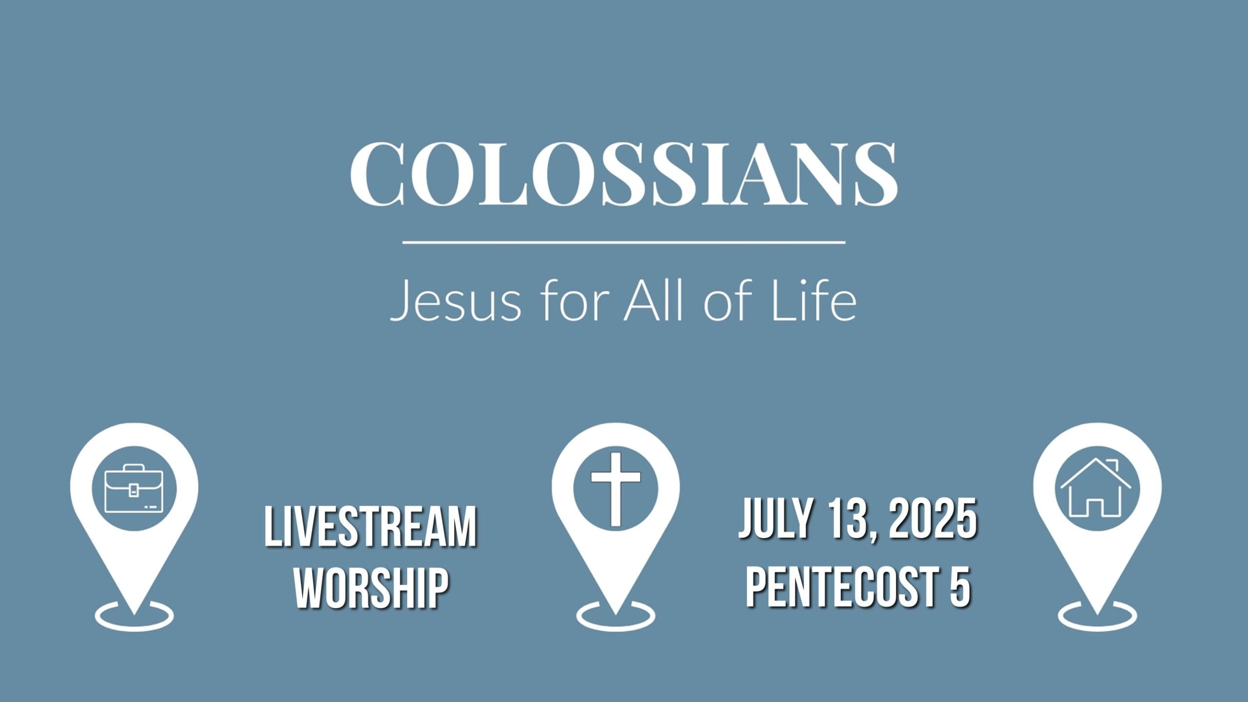 Sunday Worship – July 13 | tlcms.org