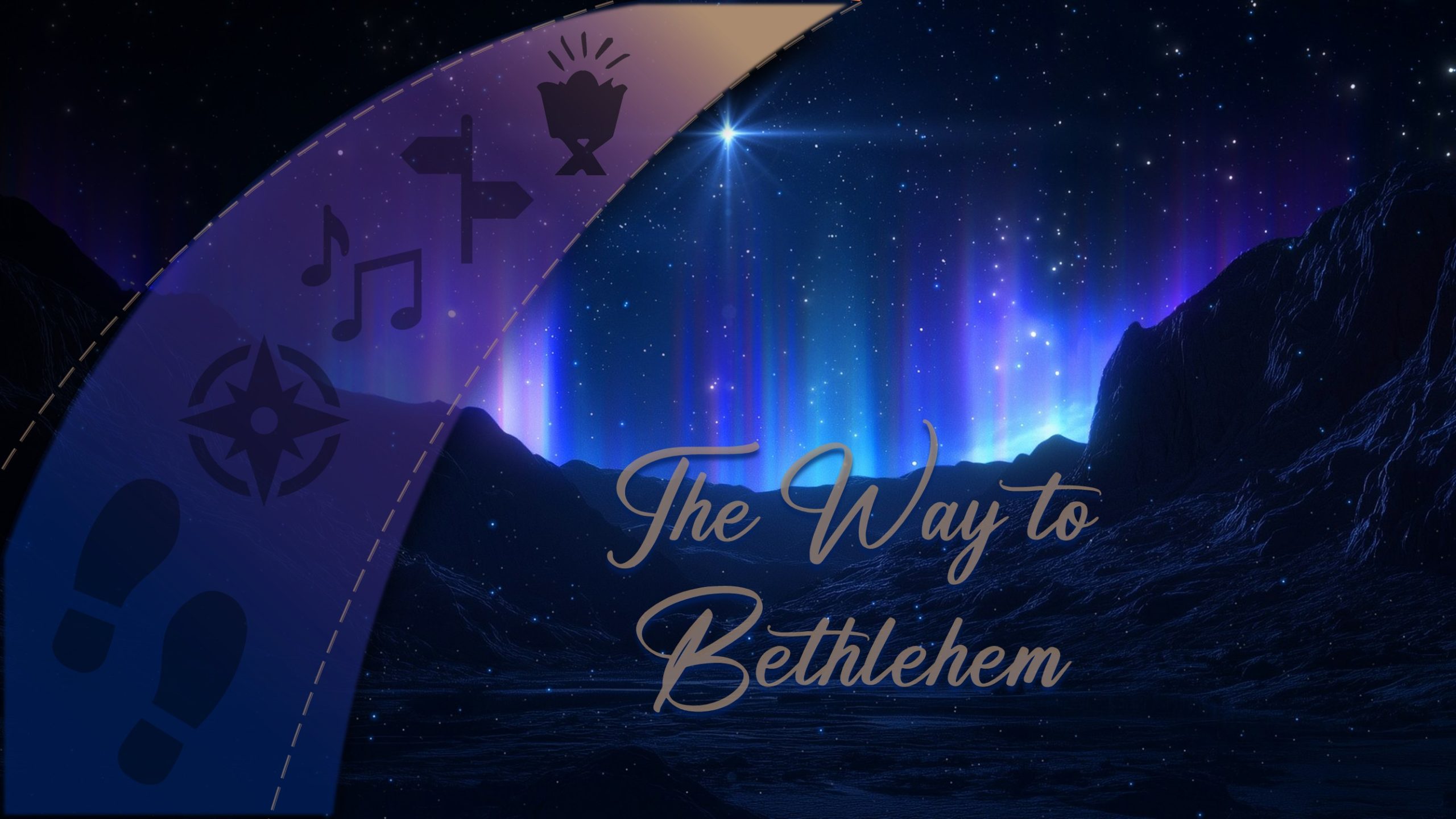 Advent and Christmas Theme and Worship Schedule: The Way to Bethlehem | tlcms.org